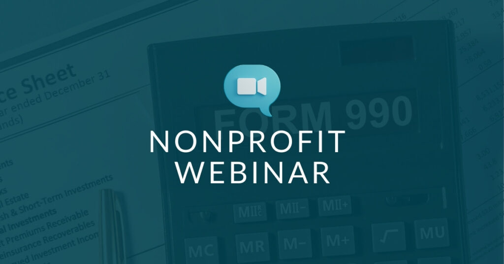 Webinar Replay: What Every Nonprofit Needs to Know About Form 990 ...
